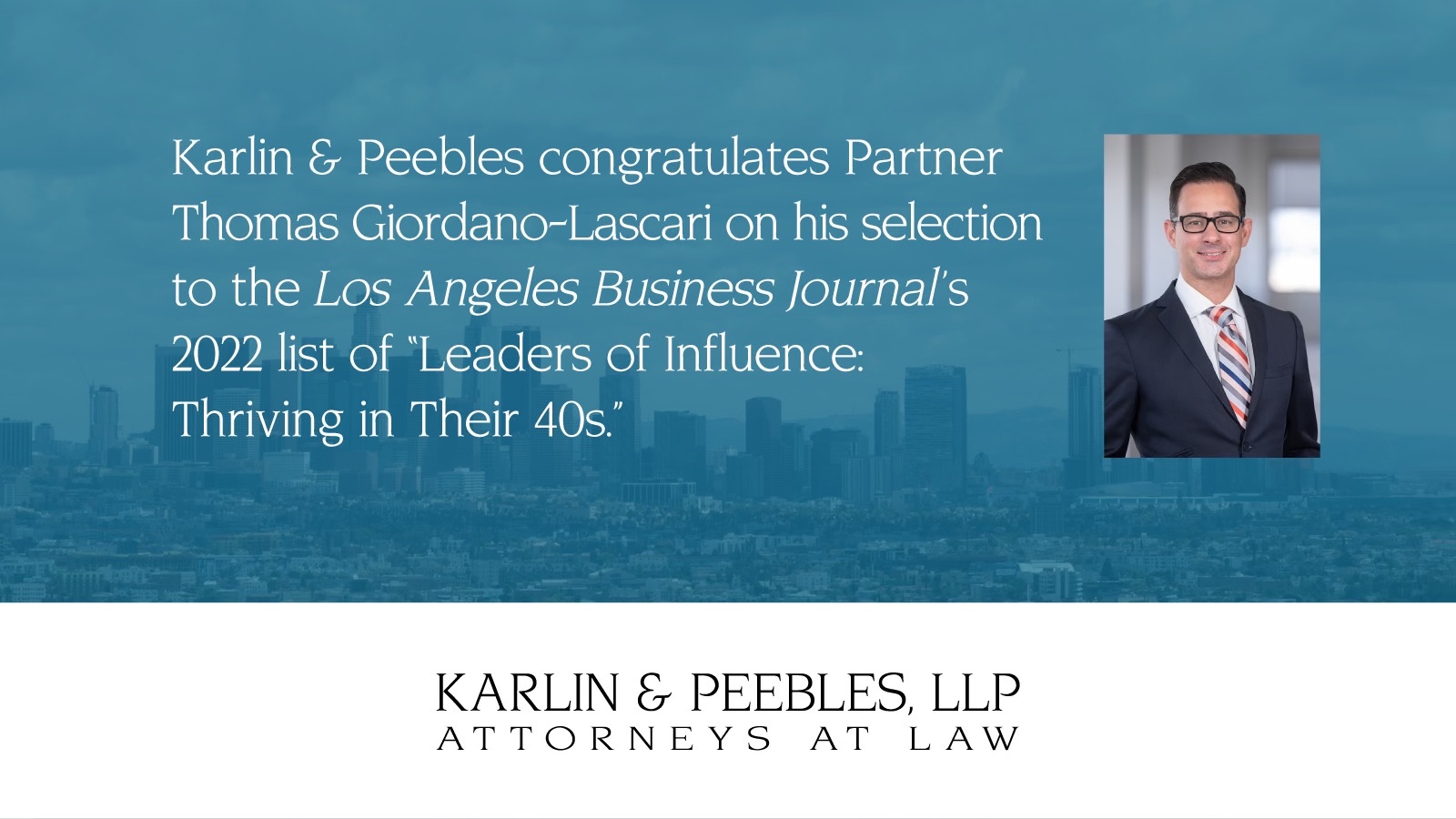 Thomas Giordano-Lascari Selected to Los Angeles Business Journal’s 2022 “Leaders of Influence ...